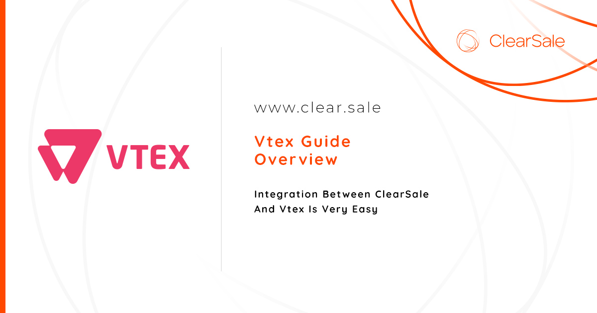 Integrating ClearSale with Vtex | Developer's Guide